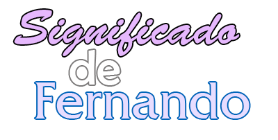 Significado de Fernando » !Orígen, Santoral y Etimología!