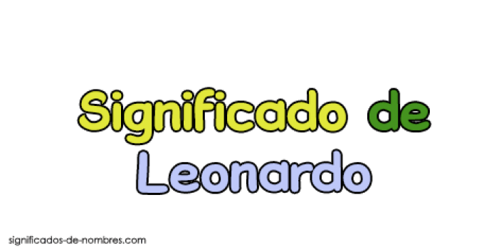 Significado de Leonardo » !Orígen, Santoral y Etimología!